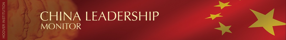 China Leadership Monitor | Hoover Institution