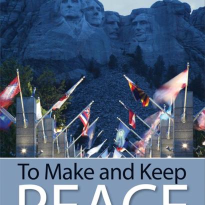 To Make and Keep Peace Among Ourselves and with All Nations | Hoover ...