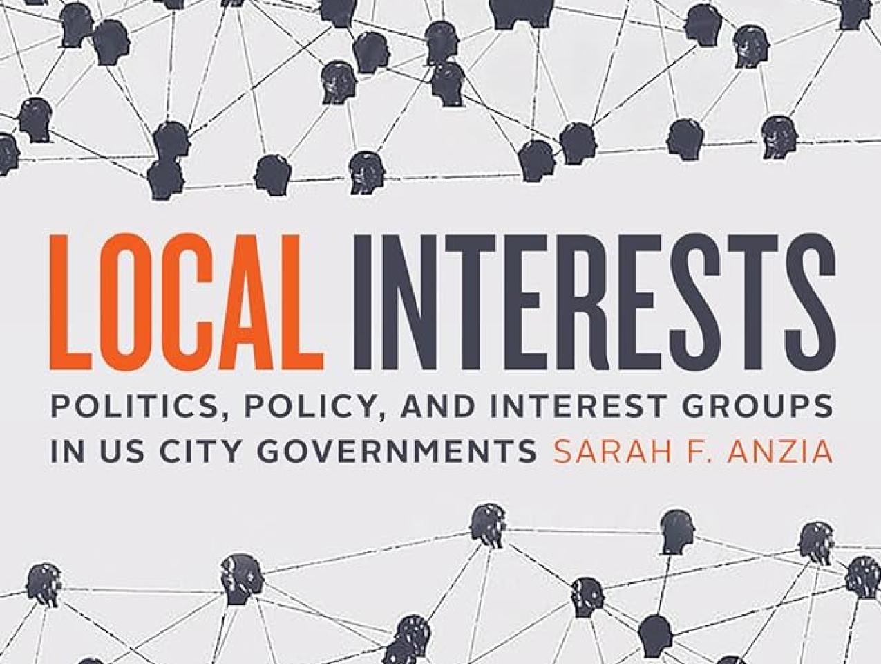 Local Interests: Politics, Policy, and Interest Groups in US City ...