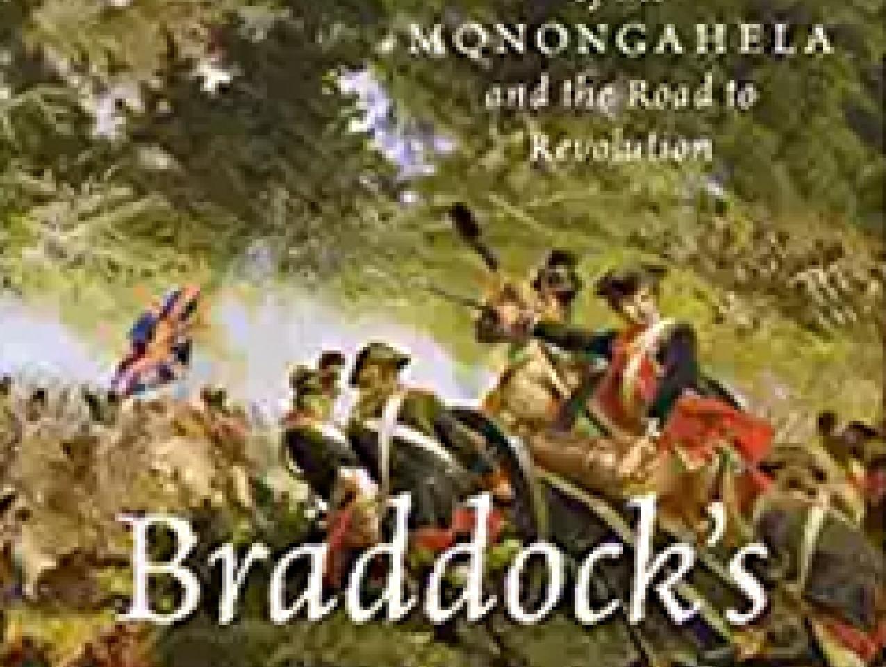 David L. Preston, Braddock’s Defeat: The Battle of the Monongahela and ...