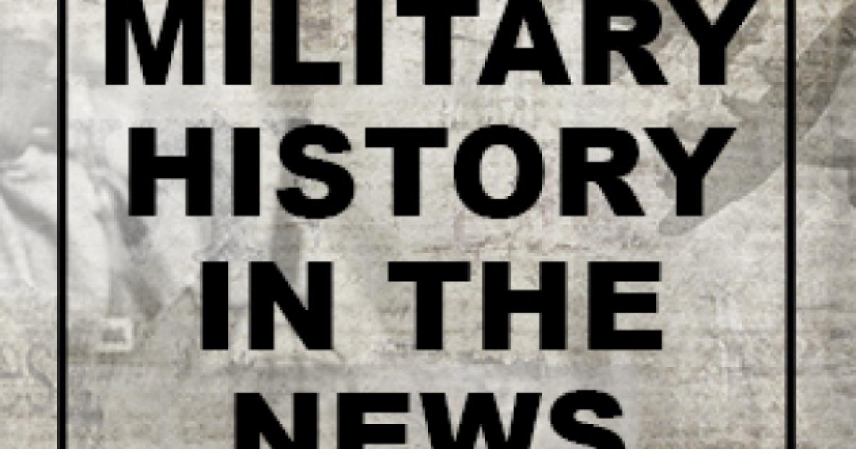 Military History in the News | Hoover Institution