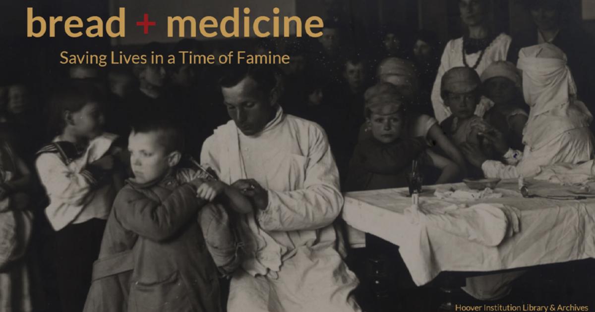 Bread + Medicine | Hoover Institution