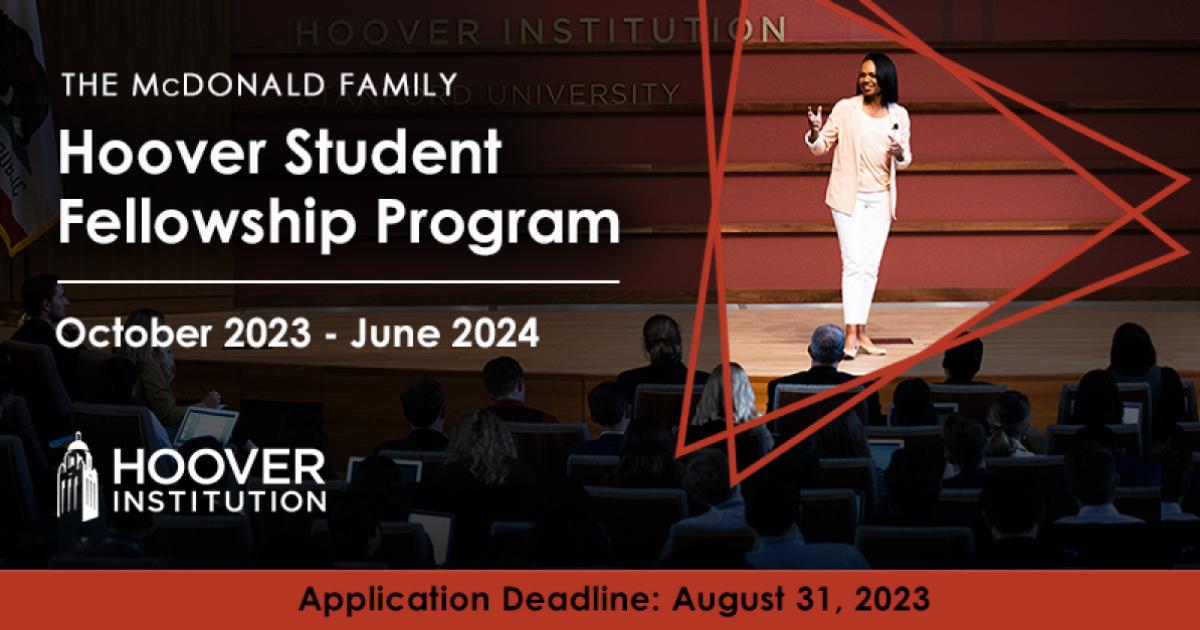 The Hoover Student Fellowship Program | Hoover Institution